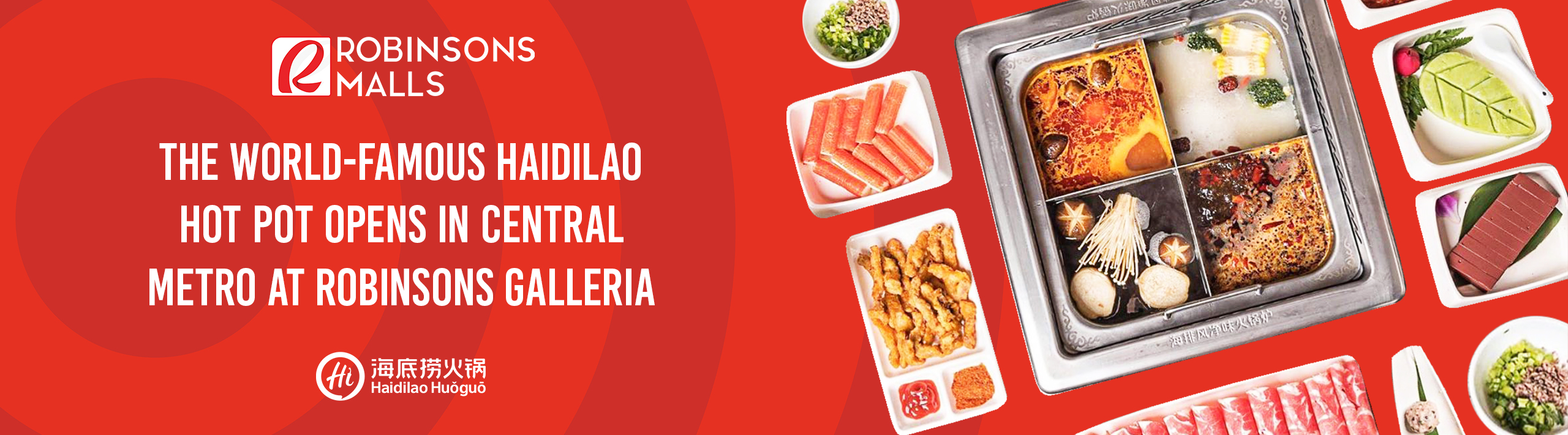 The World-Famous Haidilao Hot Pot Opens in Central Metro at Robinsons Galleria | Robinsons Malls